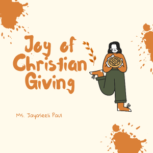 The Joy of Christian Giving - Ms. Jayaseeli Paul