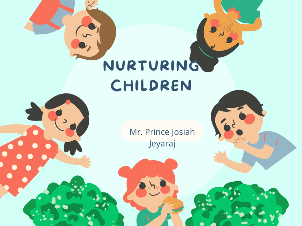 Nurturing Children - Mr. Prince Josiah Jeyaraj
