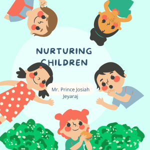 Nurturing Children - Mr. Prince Josiah Jeyaraj