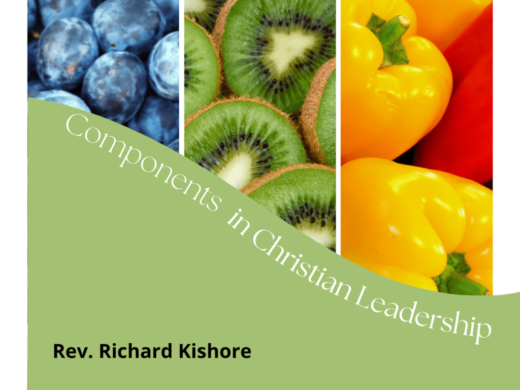 Components in Christian Leadership - Rev. Richard Kishore